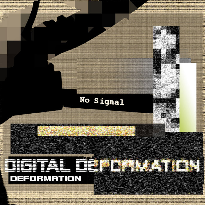 No Signal | Digital Deformation | Static Distortion Records