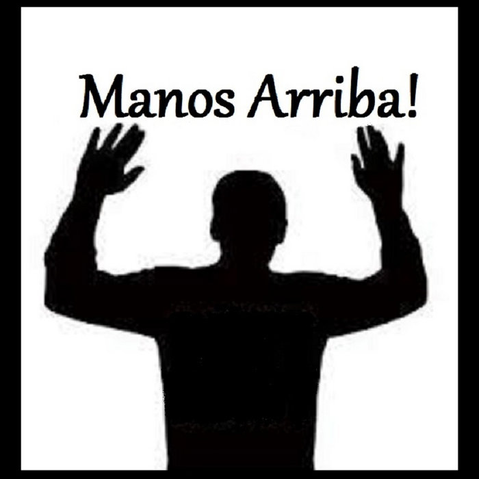 Manos Arriba! | Krazy Dee