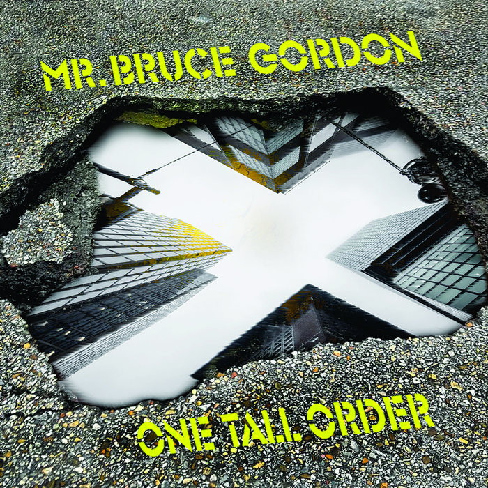 One Tall Order | Mr. Bruce Gordon