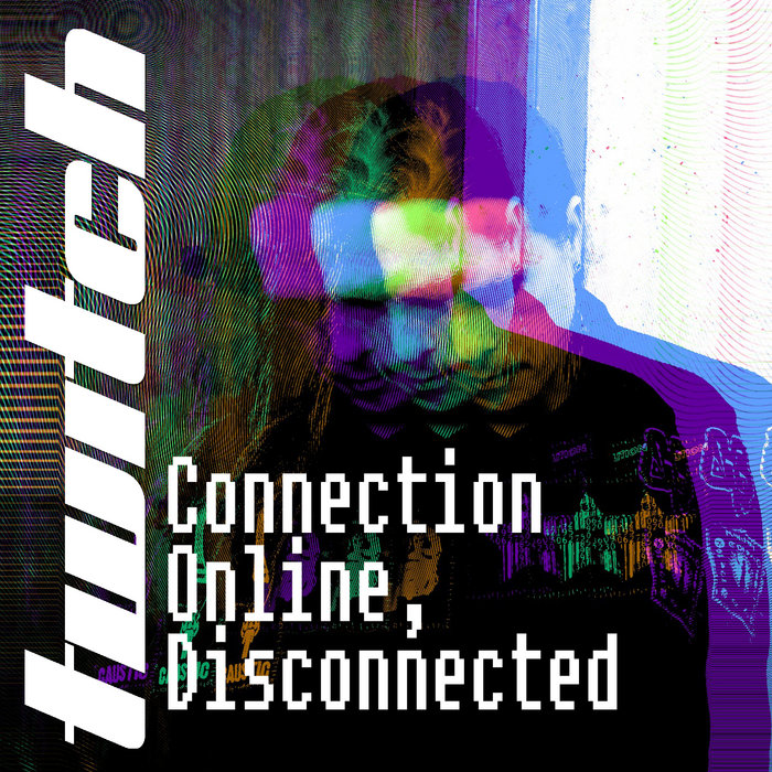 Connection Online, Disconnected | Twitch