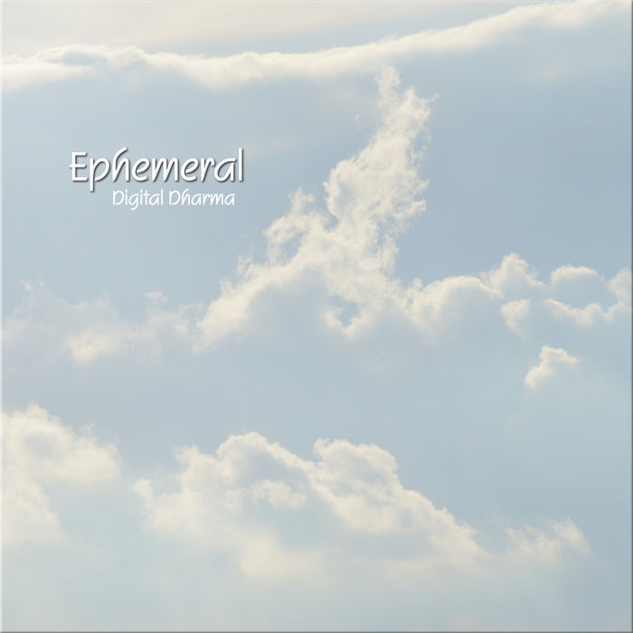 Ephemeral | Digital Dharma