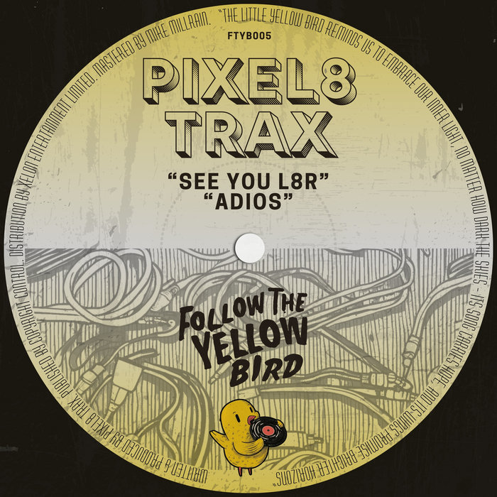 See You L8r EP | Pixel8 Trax