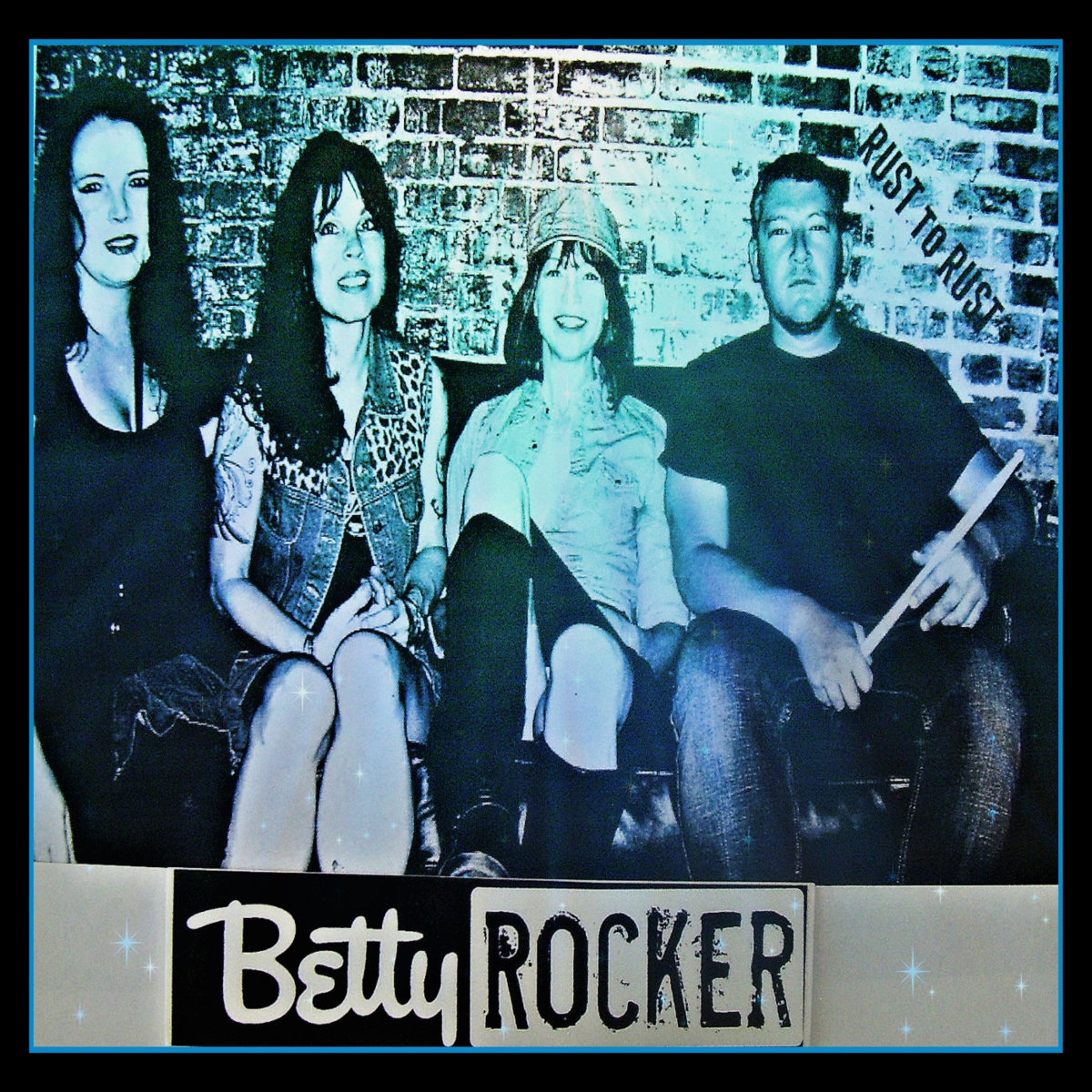 Rust To Rust | Betty Rocker