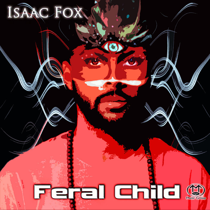 Feral Child | Isaac fox | Isaac Fox