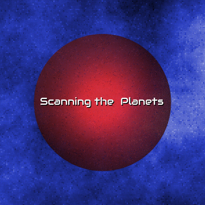 Scanning the Planets | Scanning the Planets