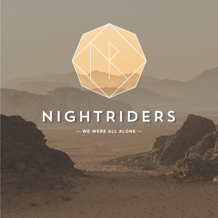 We Were All Alone - EP | Nightriders | KID Recordings