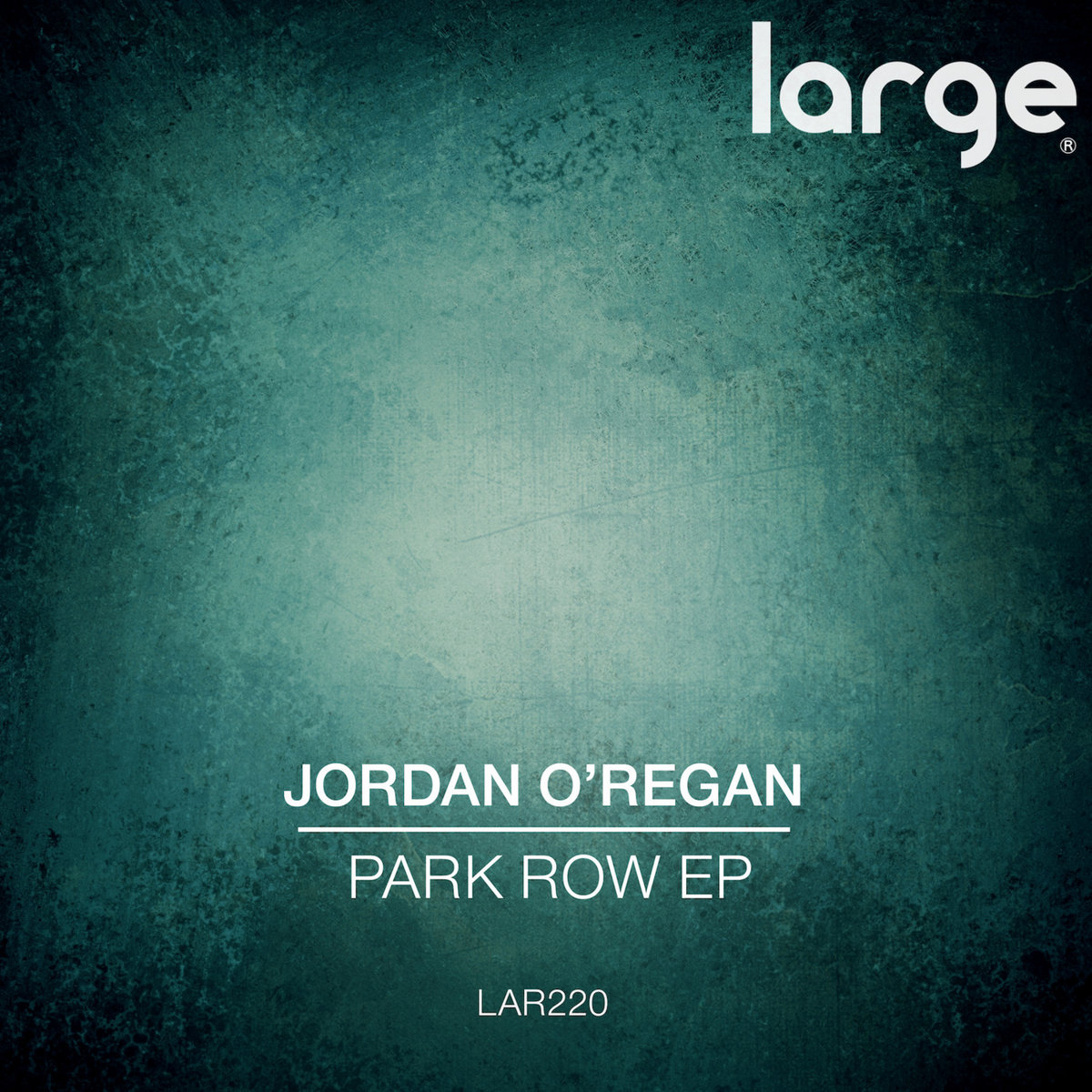 Park Row EP | Jordan O'Regan | Large Music