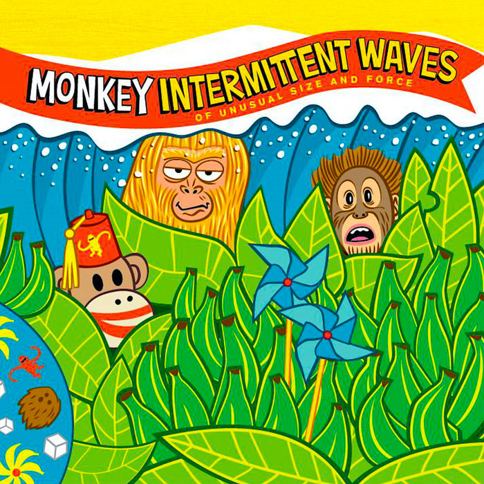 Intermittent Waves (of unusual size and force) | MONKEY