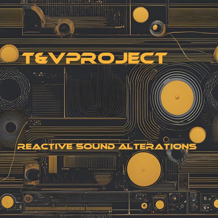 Reactive Sound Alterations | T&Vproject