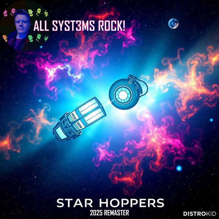 Star Hoppers (2025 Remaster) | ALL SYST3MS ROCK!