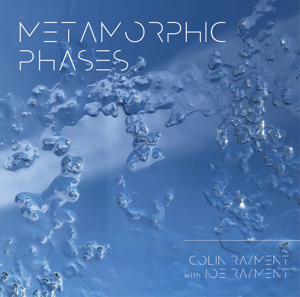 Metamorphic Phases | Colin Rayment with Joe Rayment | Colin Rayment