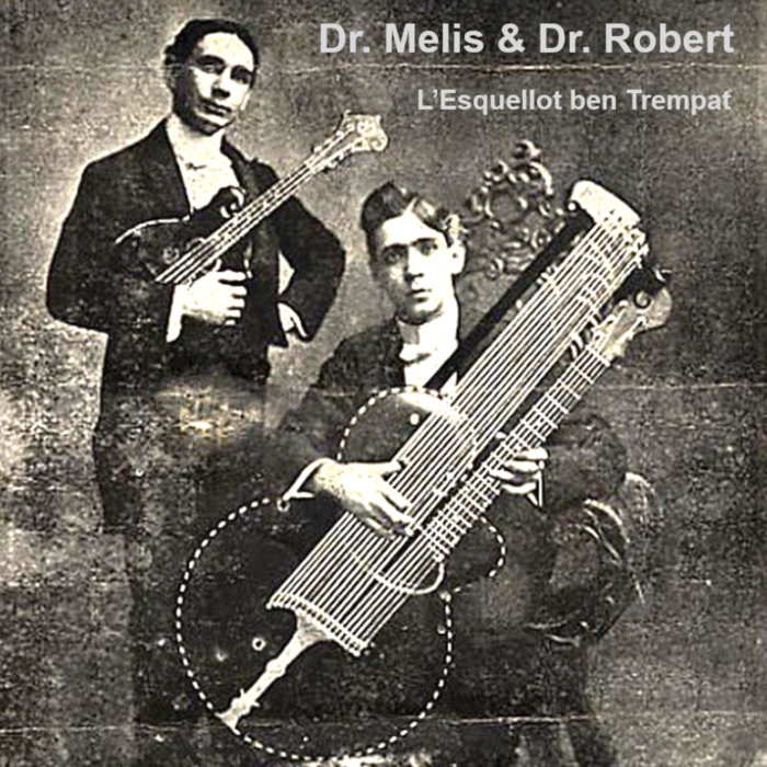 L'Esquellot ben Trempat | Dr. Melis & Dr. Robert | ANTONI ROBERT