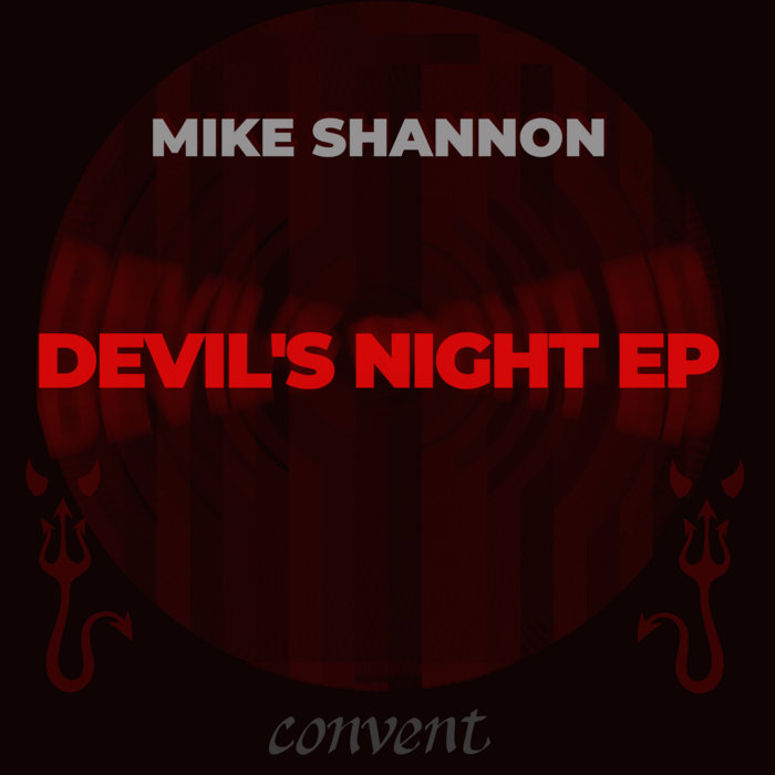 Devil's Night EP | Mike Shannon | Convent Records