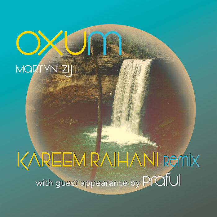 Kareem Raïhani Remixing Martyn Zij | Kareem Raïhani