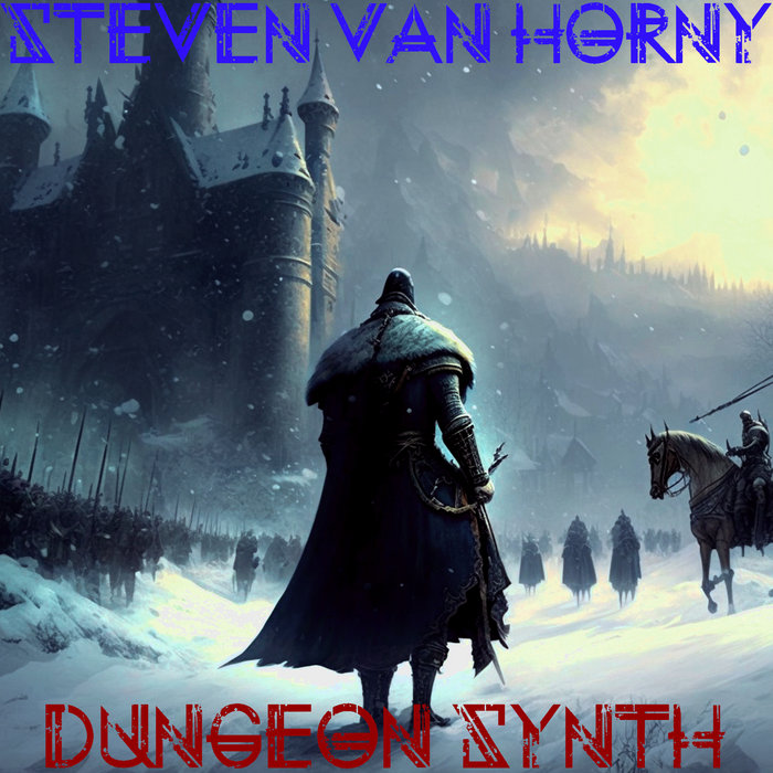 Dungeon Synth | Steven Van Horny