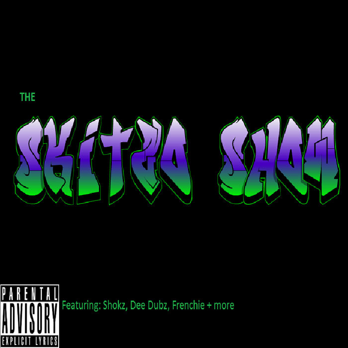 The Skitzo Show | Skitz