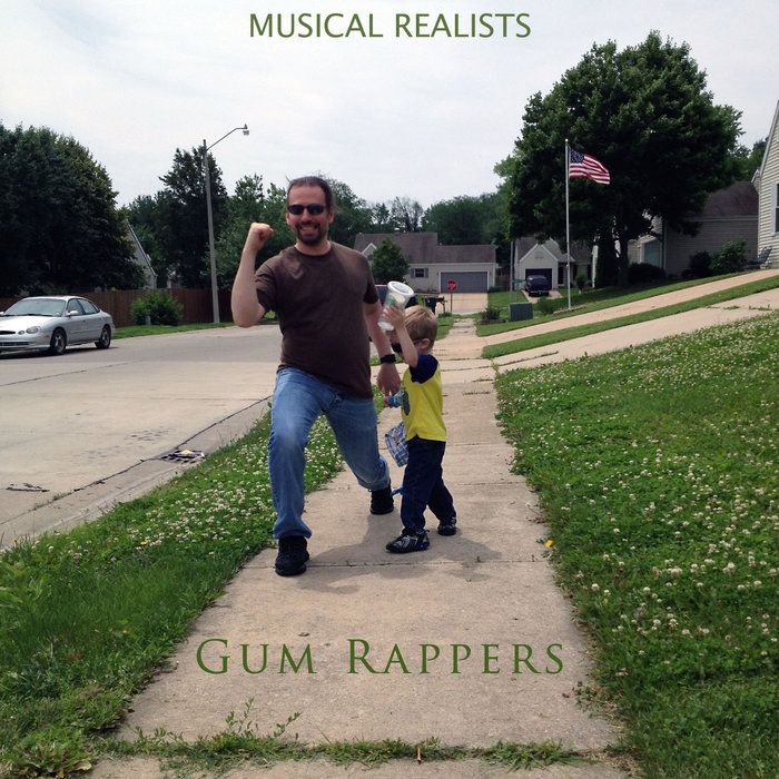 Gum Rappers | Musical Realists