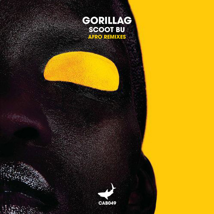 Scoot Bu (Afro Remixes) | Gorillag