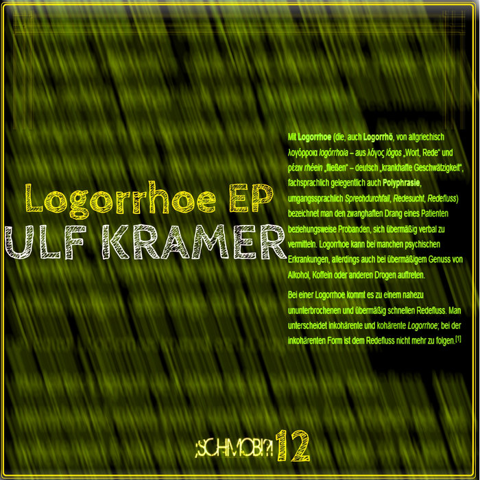 Ulf Kramer - Logorrhoe [schmob-12] | Ulf Kramer | Schmob Rec