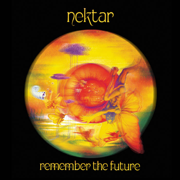 Nektar – Remember The Future (Limited Edition) | kadees.music.