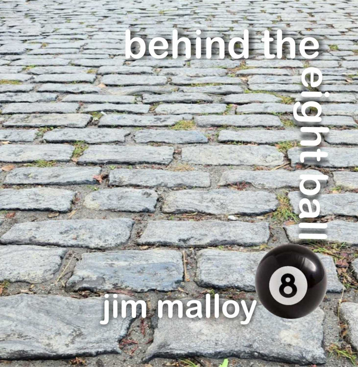 Behind The Eight Ball CD | Jim Malloy
