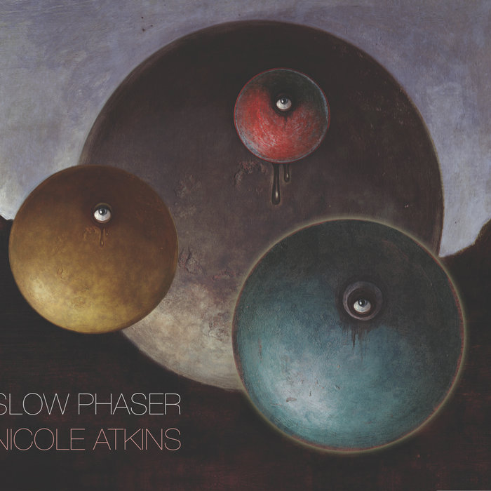 Slow Phaser | Nicole Atkins