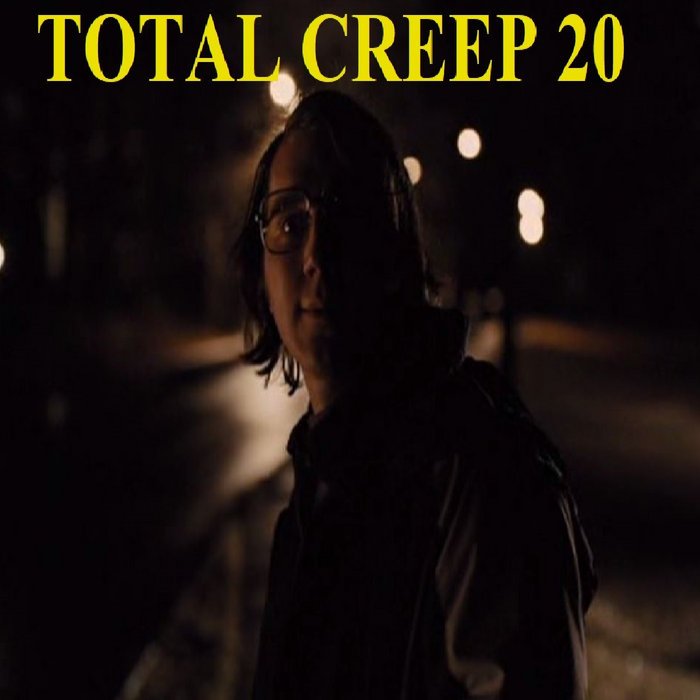 Total Creep 20 | C Colby