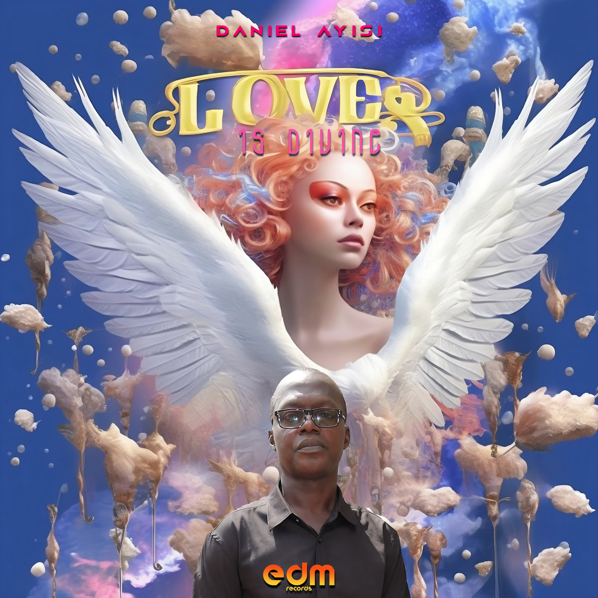 Love Is Divine | Daniel Ayisi (EDM Records) | Edm Records