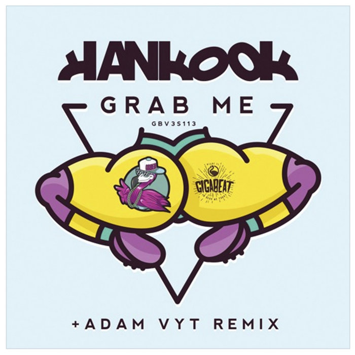 Hankook - Grab me (Adam Vyt Remix) | Adam Vyt