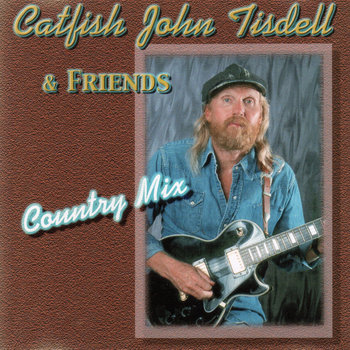 Music | Catfish John Tisdell