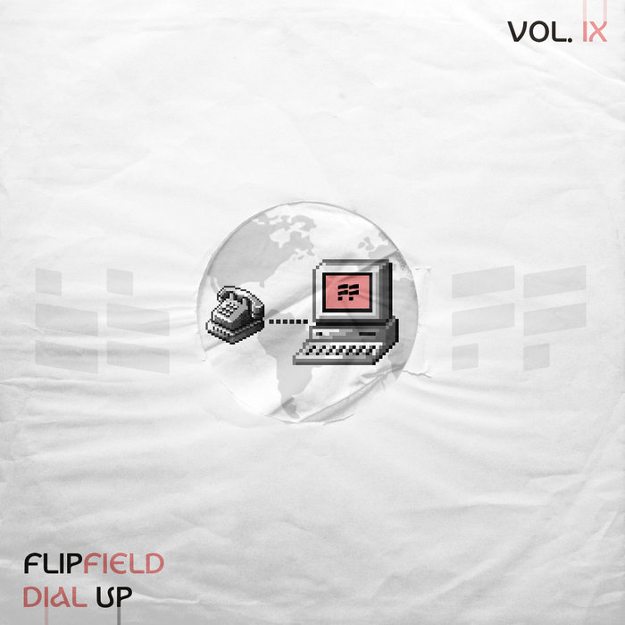 Flip Field Vol. 9 | Dial Up | Flip Field
