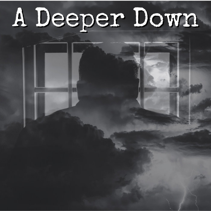 A Deeper Down | A Deeper Down