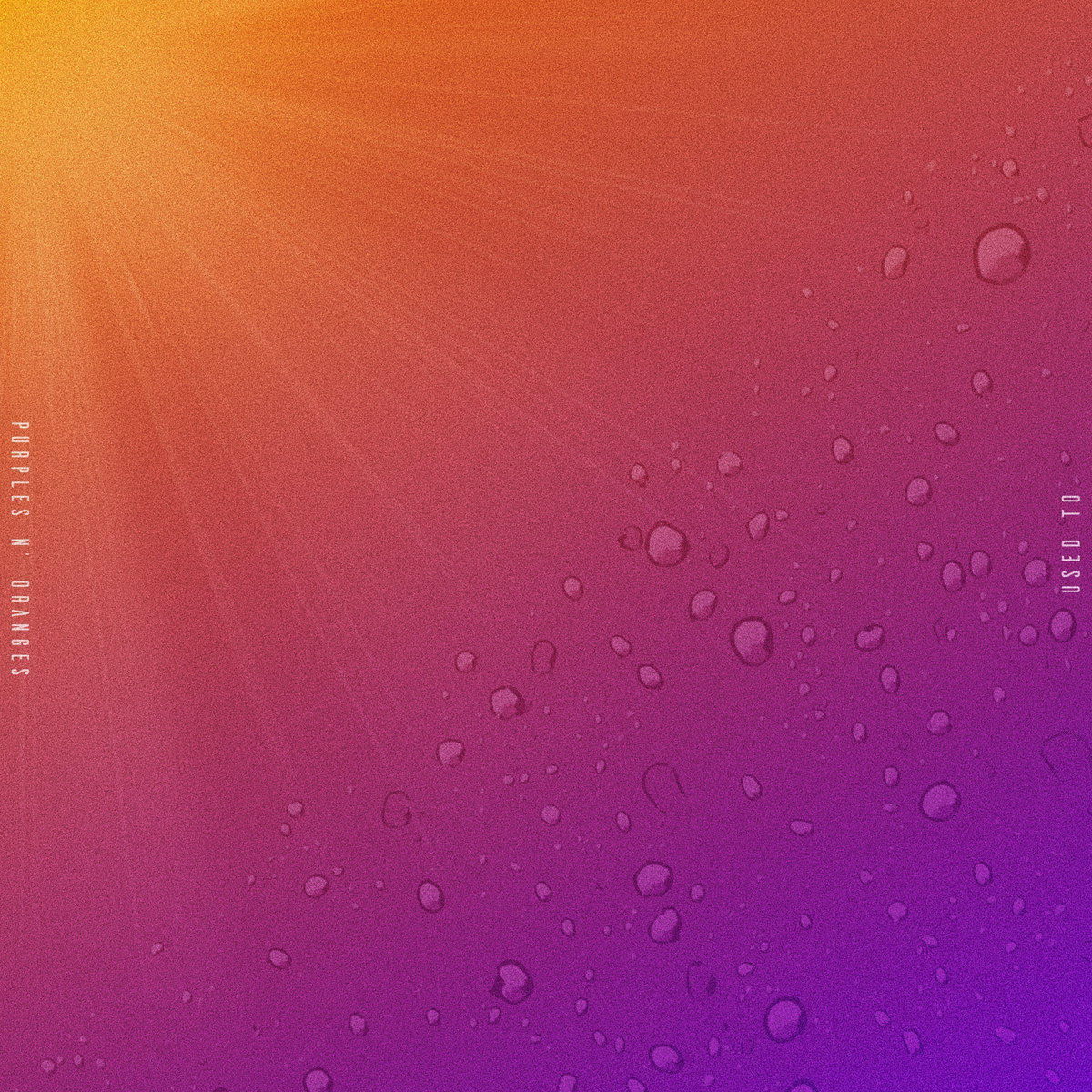 Used To | Purples n' Oranges
