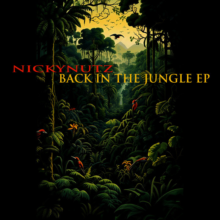 Back In The Jungle EP | Nickynutz