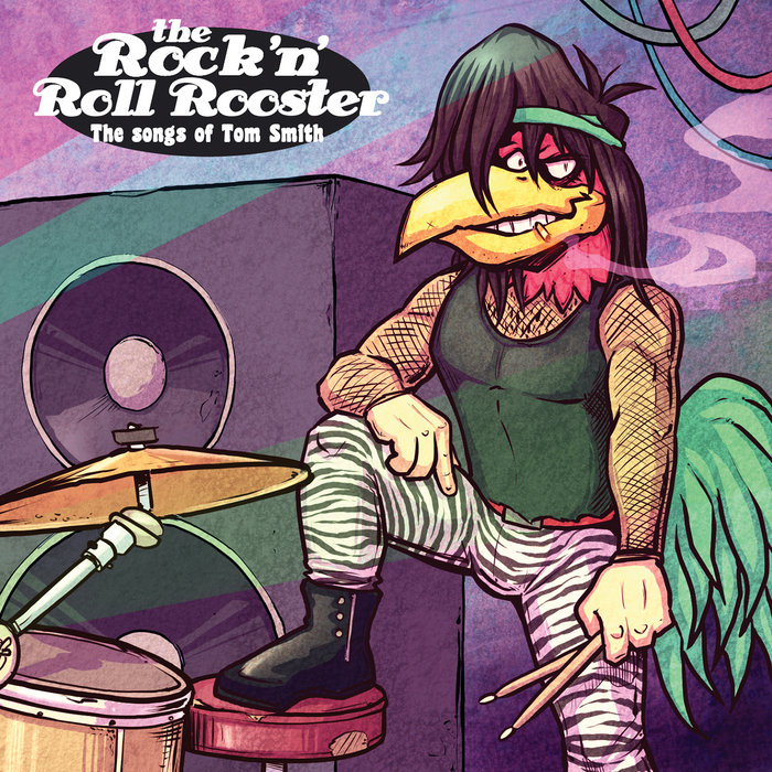 Rock n Roll Rooster | The Songs of Tom Smith