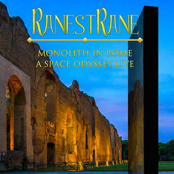 Monolith in Rome A Space Odyssey Live | RanestRane | MaRaCash Records