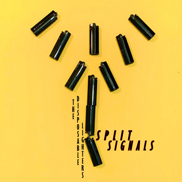 Split Signals | The Disposable Lighters