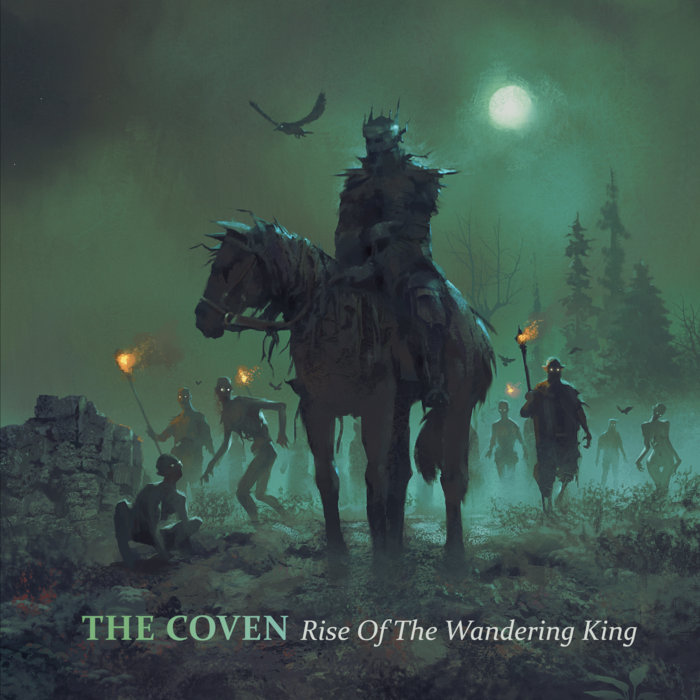 Rise of the Wandering King | The Coven