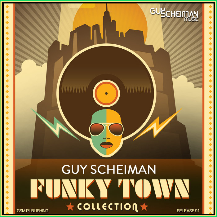 Funky Town Collection | Guy Scheiman, Lucius Lowe, Inaya Day | Guy Scheiman