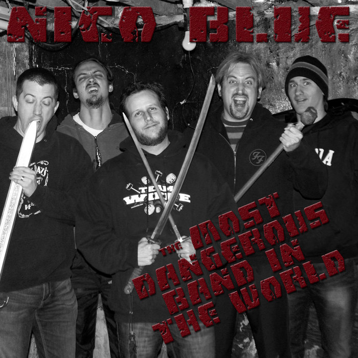 The Most Dangerous Band in the World | Nico Blue