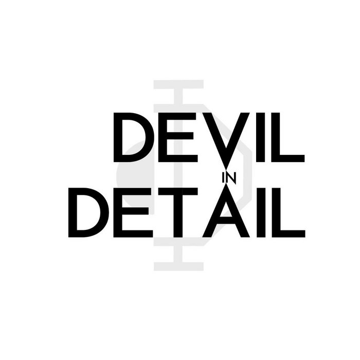 Devil in Detail | Devil in Detail