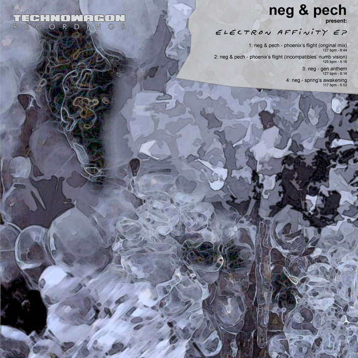Electron Affinity EP | Neg & Pech | Technowagon Recordings