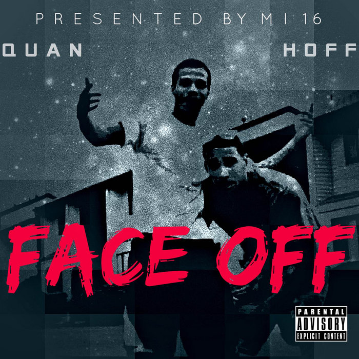 Quan & Hoff - Face Off | Quan, Hoff | MI16