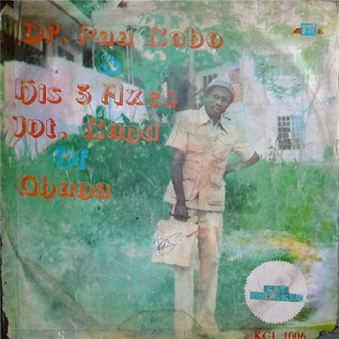 Kae Onipa Kae | Dr. Paa Bobo And His 3 Axes Int. Band Of Ghana