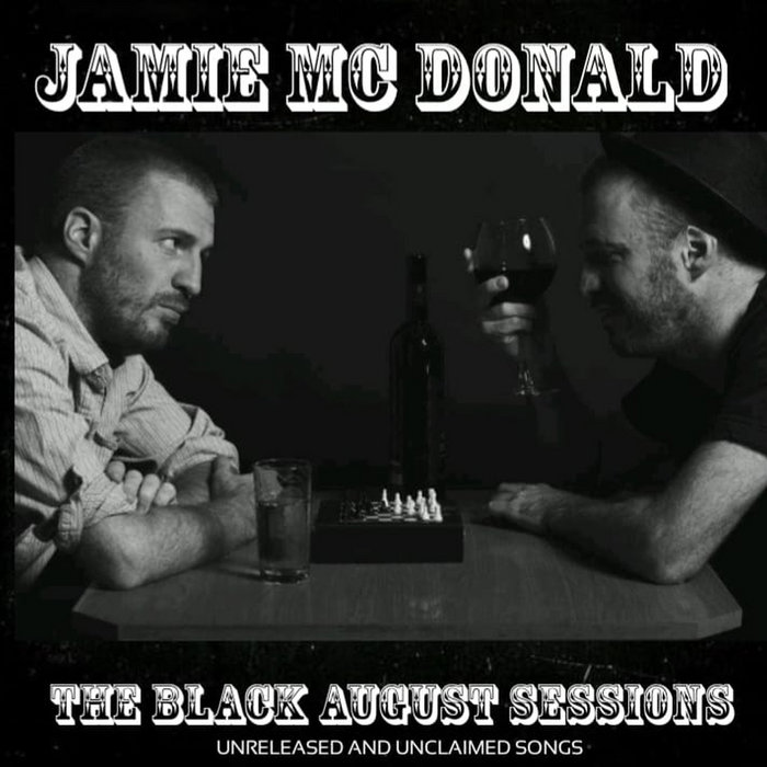 The Black August Sessions | Jamie Mc Donald