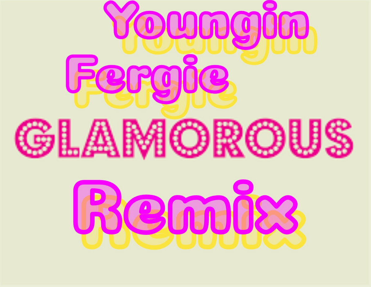 Glamorous Remix | Youngin973