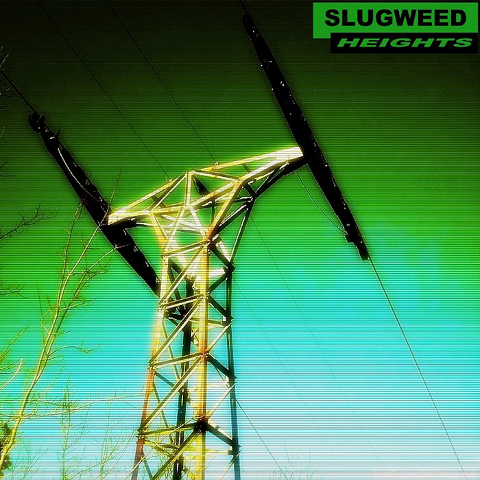 Heights - Single | SlugWeed