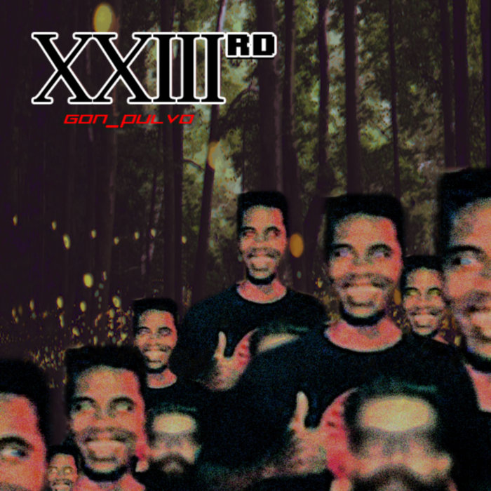 XXIIIRD | gon pulvo