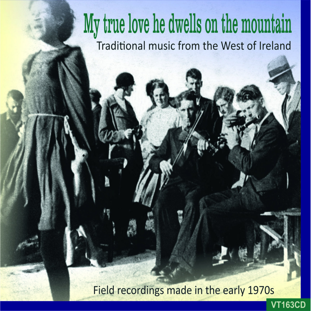 My true love he dwells on the mountain | Various | Veteran