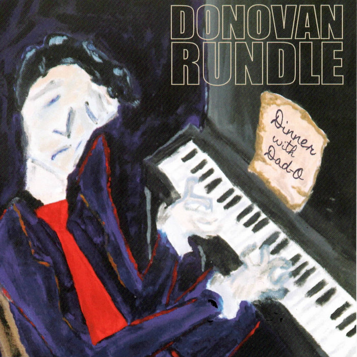 Dinner with Dad-O | Donovan Rundle